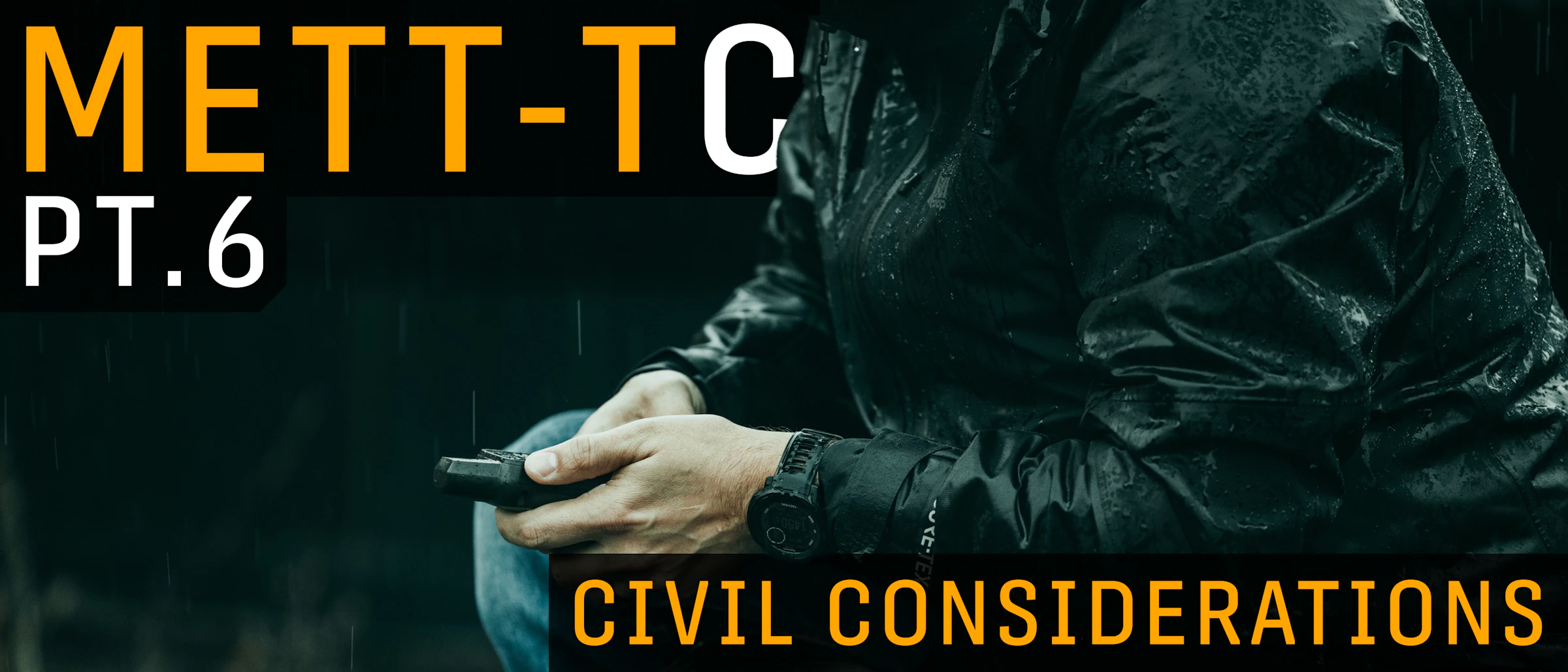 What is METT-TC Part 6: Civil Considerations + (Information) | T.REX ARMS
